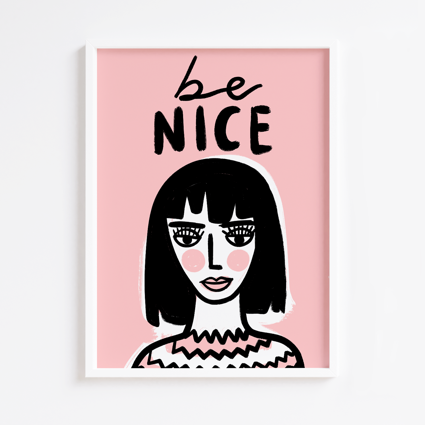 Be Nice Print – Peachi Prints
